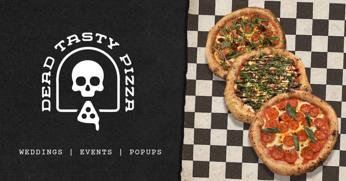 Dead Tasty Pizza | Neapolitan Pizza Catering in Kent & South East